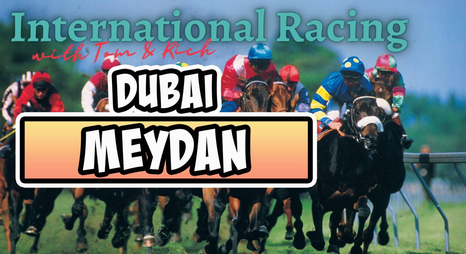 International Horse Racing Today – Dubai, Meydan - Horse Racing Today