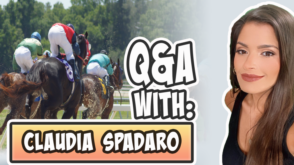 Q&A with Claudia Spadaro - Horse Racing Today