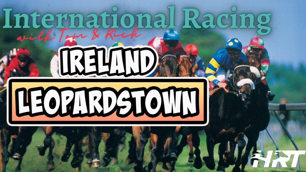 International Horse Racing Today – Ireland, Leopardstown - Horse Racing ...