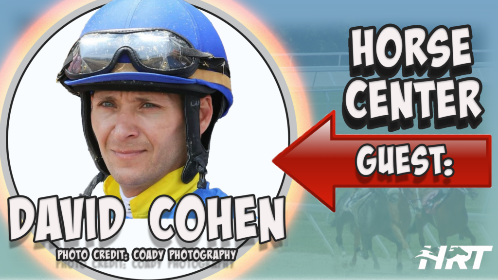David Cohen - Horse Center - Wednesday, April 26, 2023 - Horse Racing Today